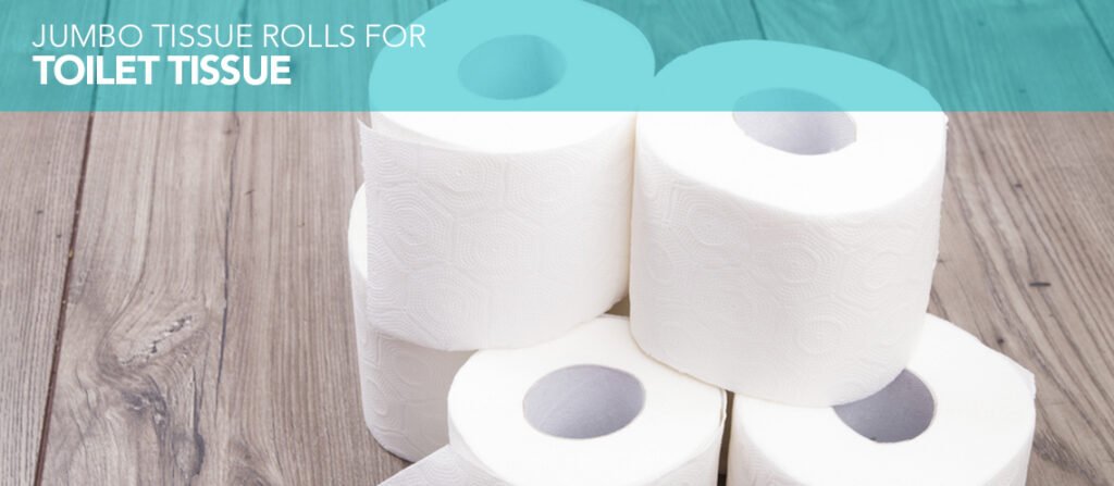 Jumbo Toilet Tissue Rolls – Alhennawy Group